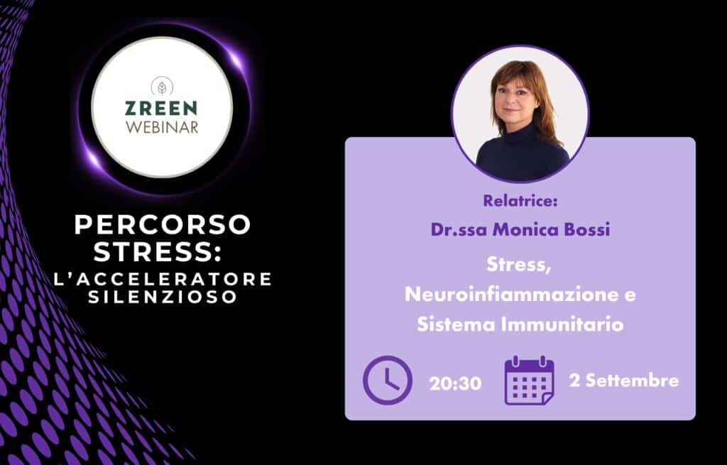 Zreen webinar: Stress, Neuroinfiammazione e Sistema Immunitario - ZREEN ...